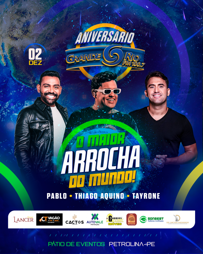 O Maior Arrocha do Mundo vai esquentar a noite de aniversário da Grande ...